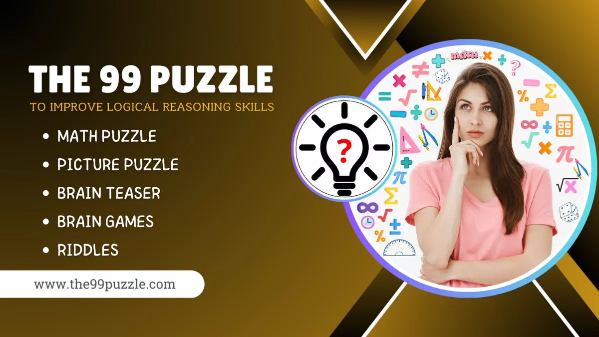 700+ Genius Math Puzzles with Answers - The 99 Puzzle